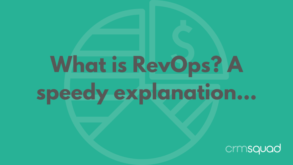 What is RevOps? A speedy explanation - crmsquad